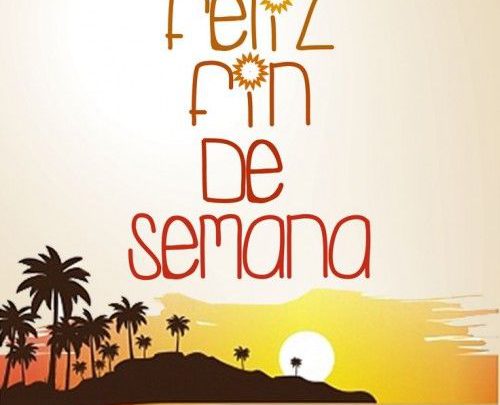 Imagenes Bonito Fin De Semana – Imágenes de bonitas para descargar gratis