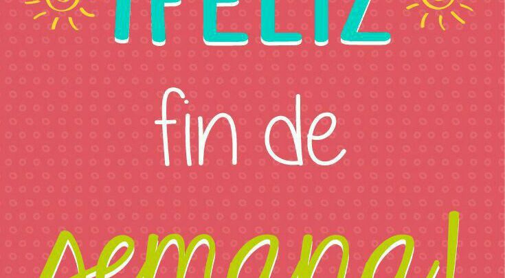 Imagenes De Bonito Inicio De Semana – Imágenes de bonitas para ...