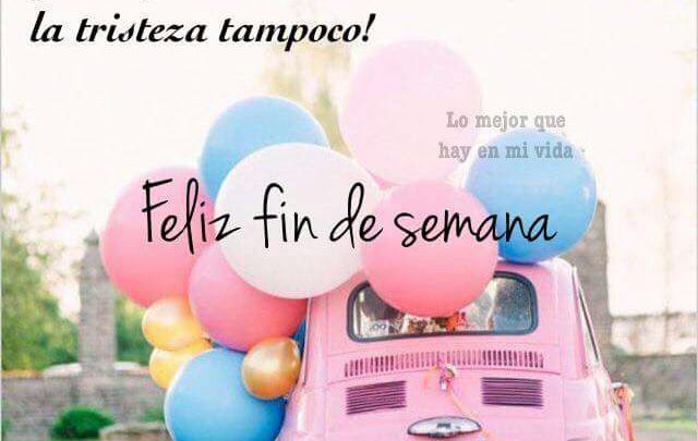 Saludos De Buen Fin De Semana – Imágenes de bonitas para descargar gratis