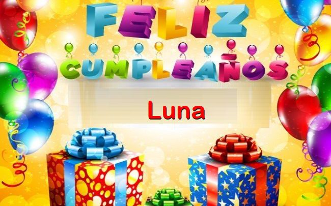 Feliz Cumpleaños Luna – Imágenes de bonitas para descargar gratis